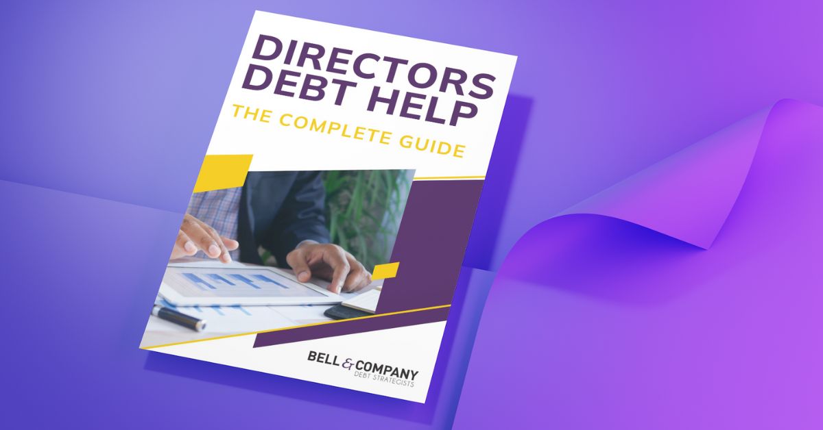 Directors Debt Help: The Complete Guide - Bell & Company